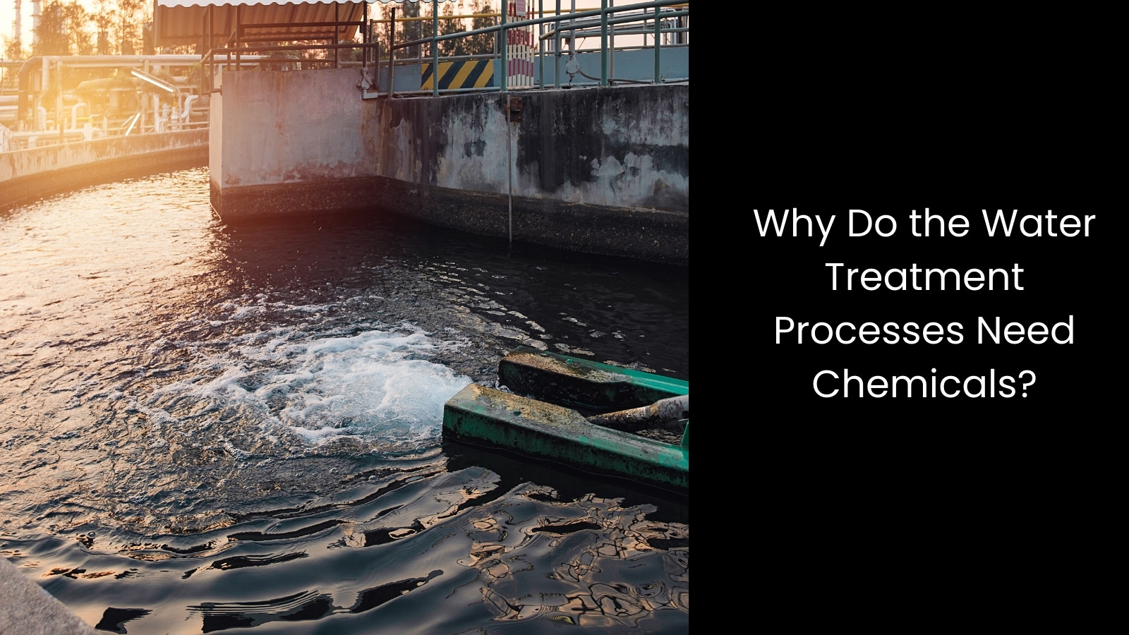 How to Ensure Water Treatment Chemicals are Harmless for the ...