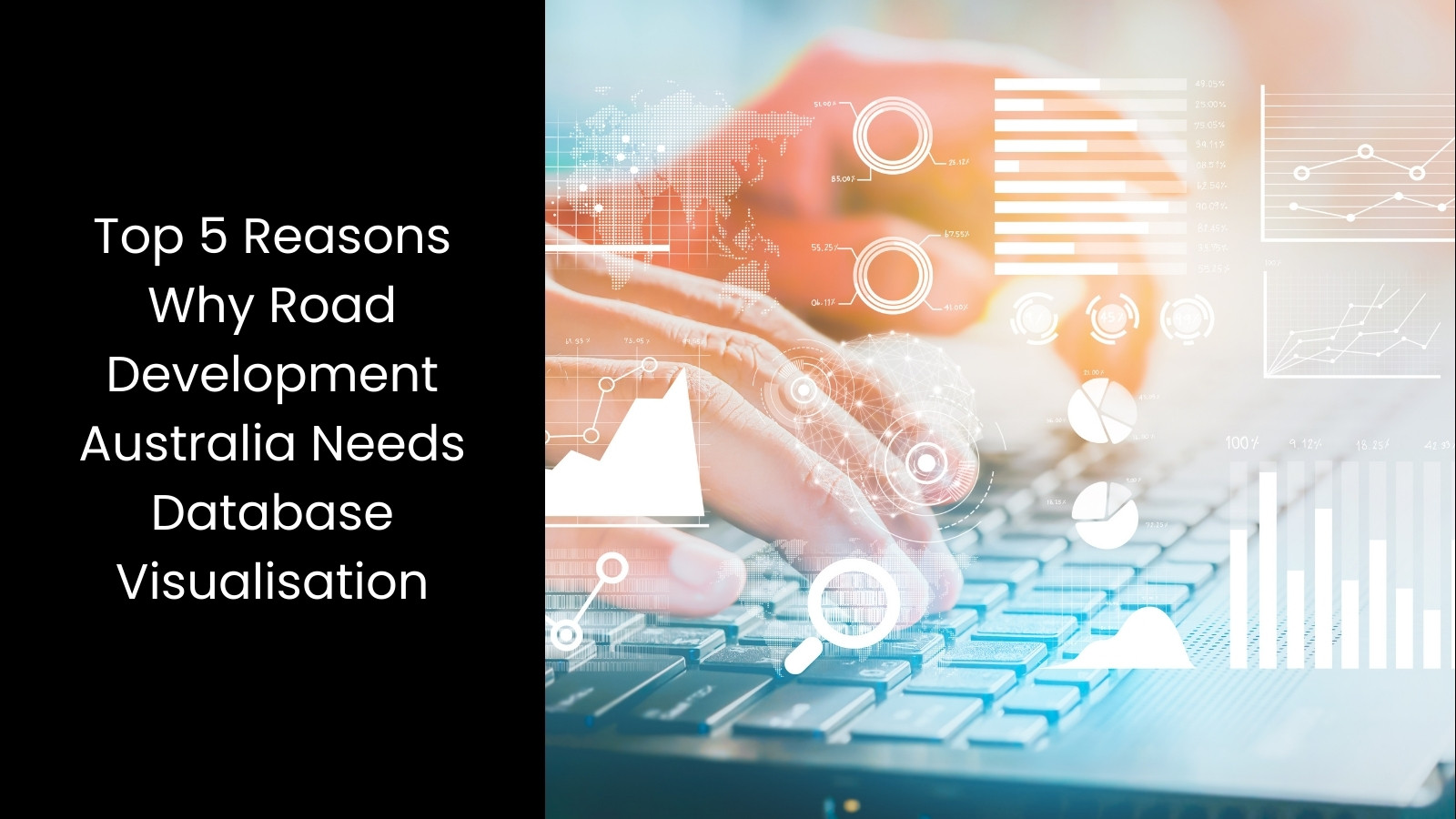 Database Visualisation for Road Development Australia | Tigernix Australia