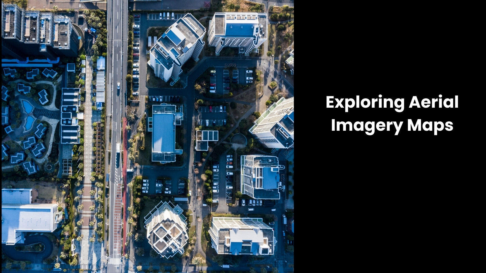 Top Benefits of Aerial Imagery Maps for Australia | Tigernix Australia