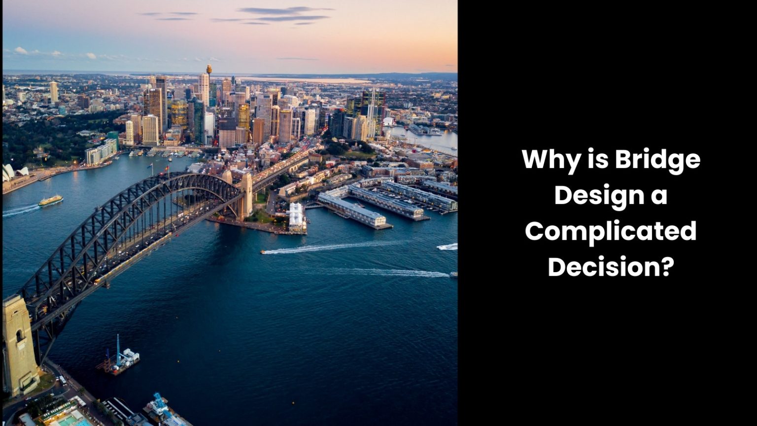 Main Factors Associated with Bridge Design | Tigernix Australia