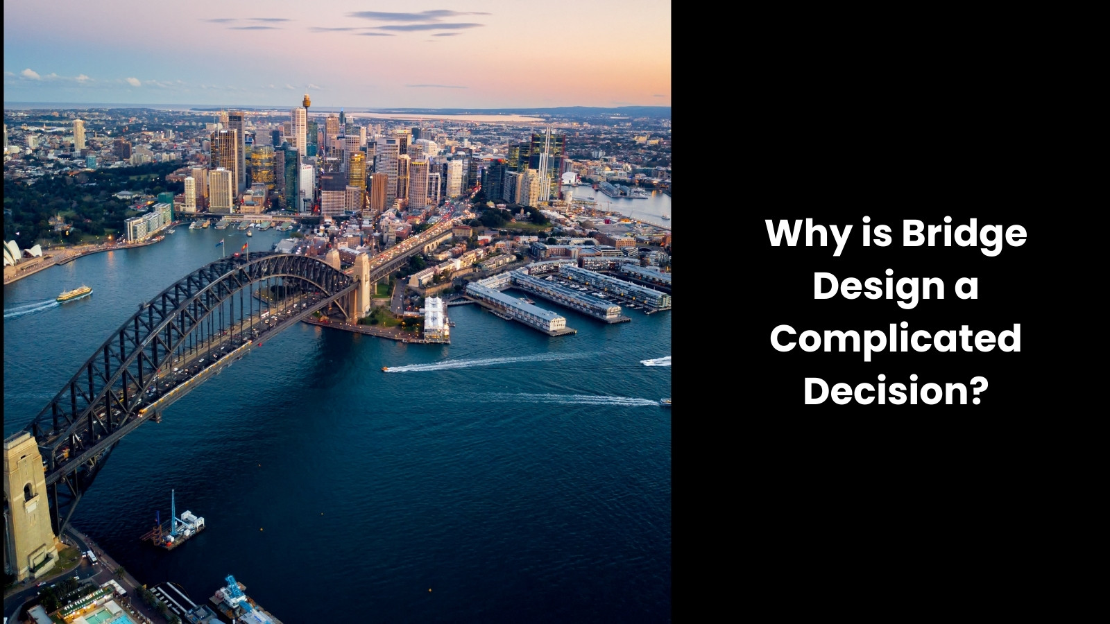 Main Factors Associated with Bridge Design | Tigernix Australia