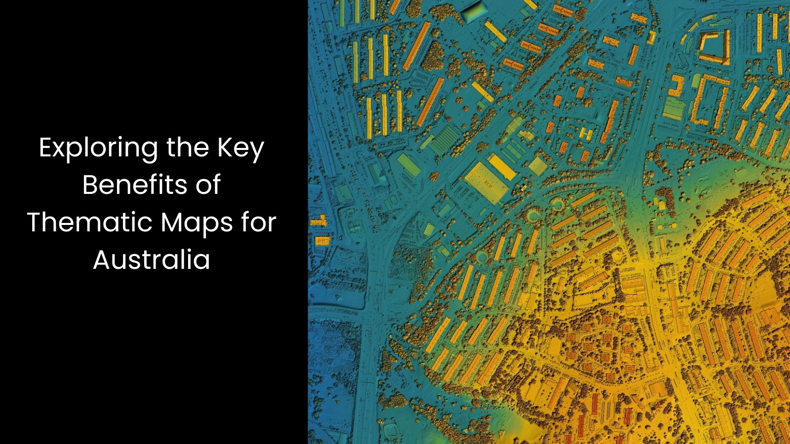 Key Benefits of Thematic Maps for Australia | Tigernix Australia