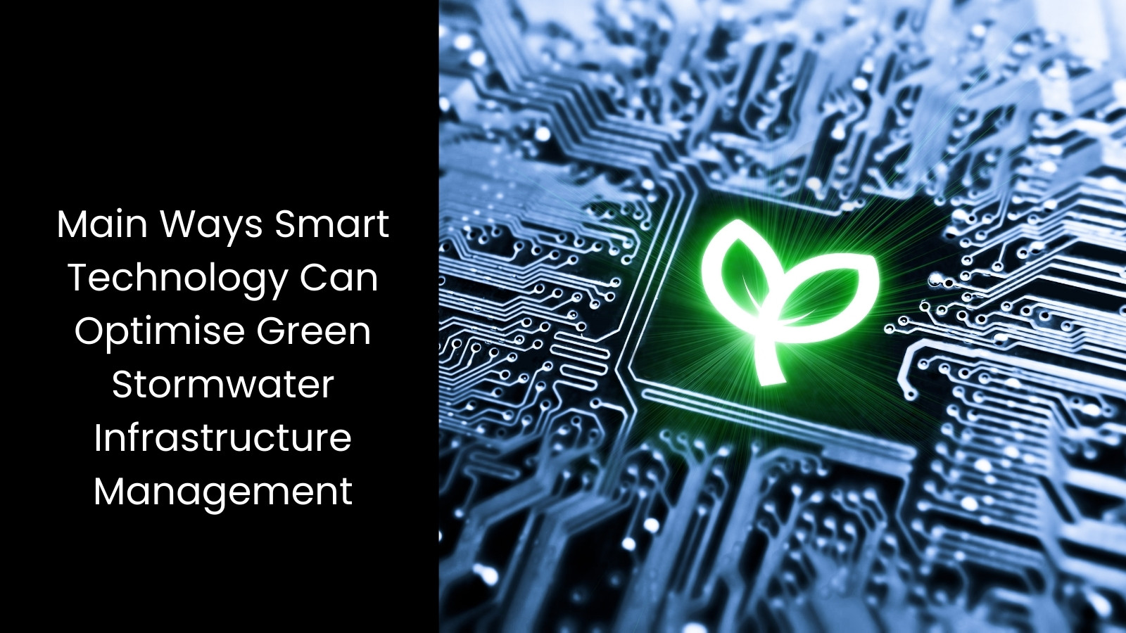 Green Stormwater Infrastructure: Smart Technology