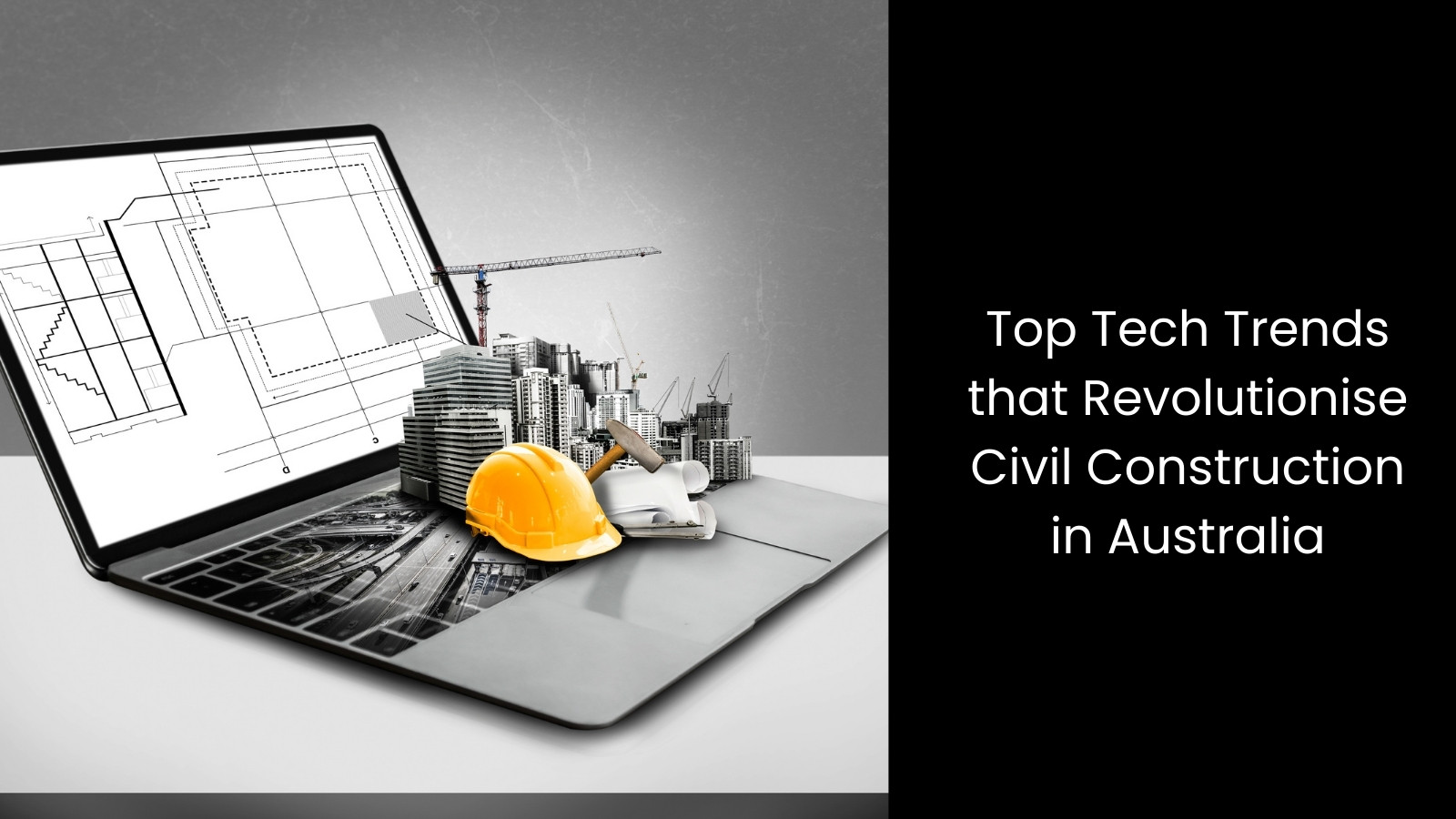 Civil Construction Australia-Latest Tech Trends | Tigernix Australia
