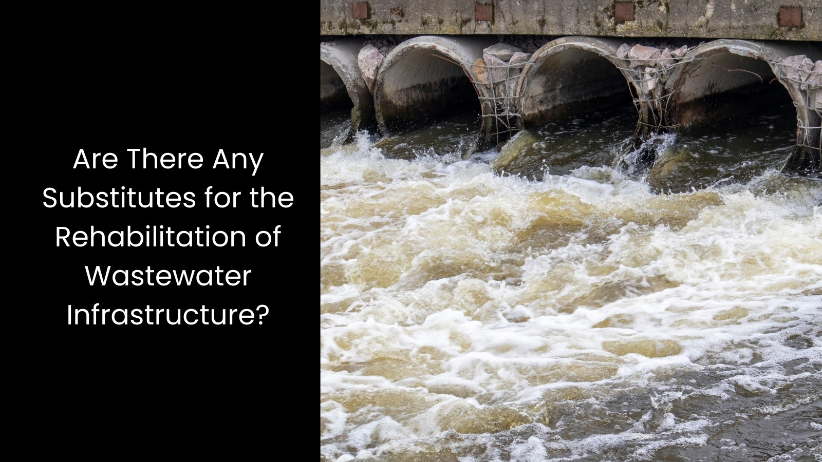 When to Rehabilitate Old Wastewater Infrastructure | Tigernix Australia