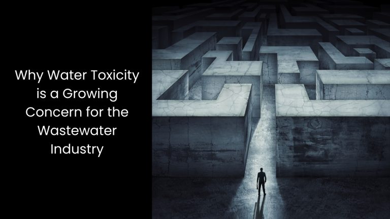 Water Toxicity: Emerging Challenge for Wastewater Utilities