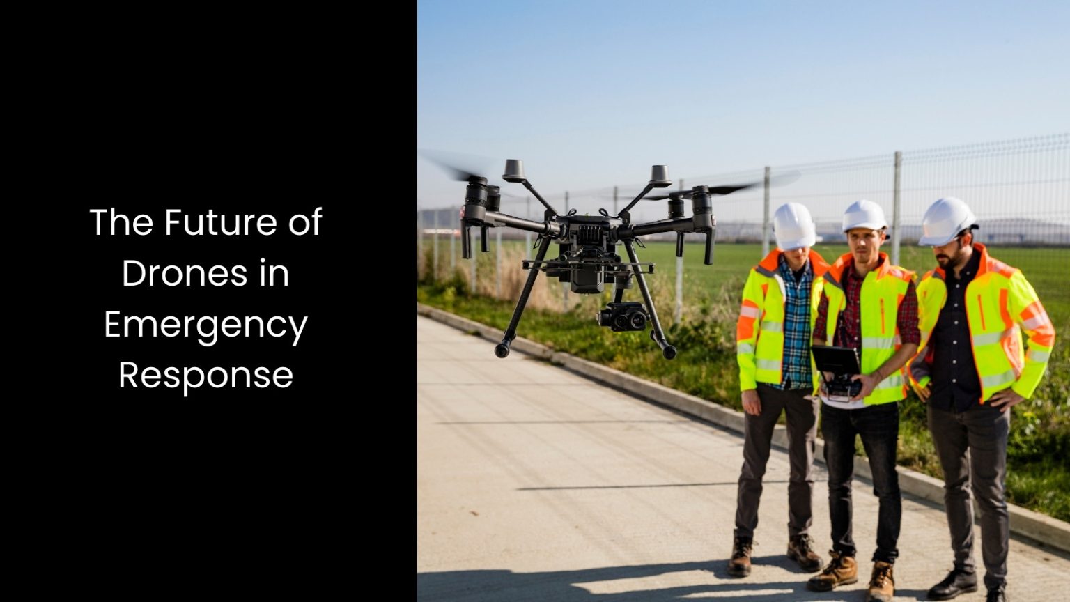 How Drones Are Used in Disaster Management | Tigernix Australia
